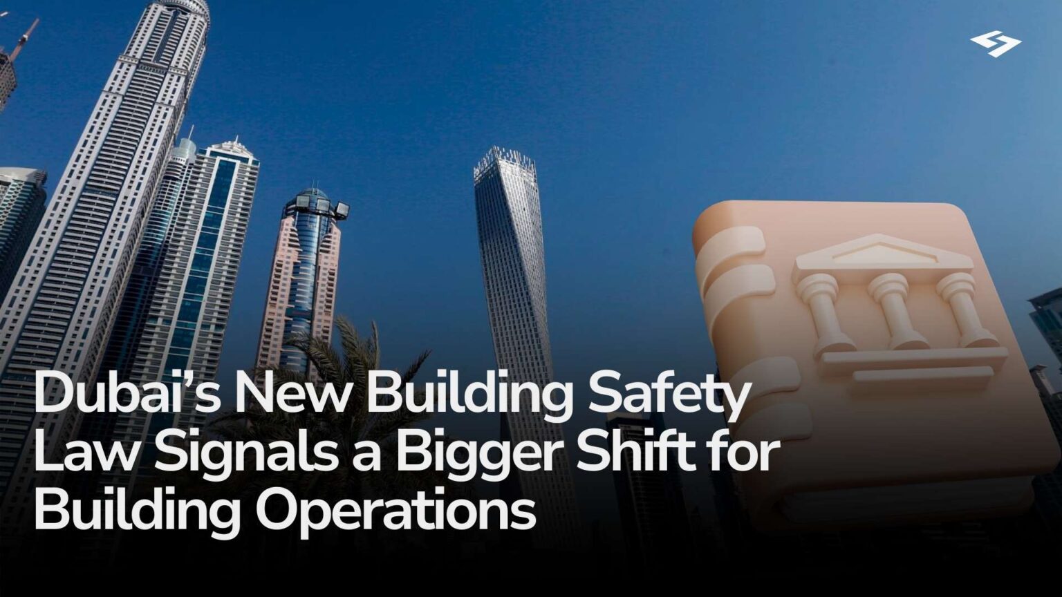 Dubai Building Safety Law: Law No. 3 Of 2026 Compliance